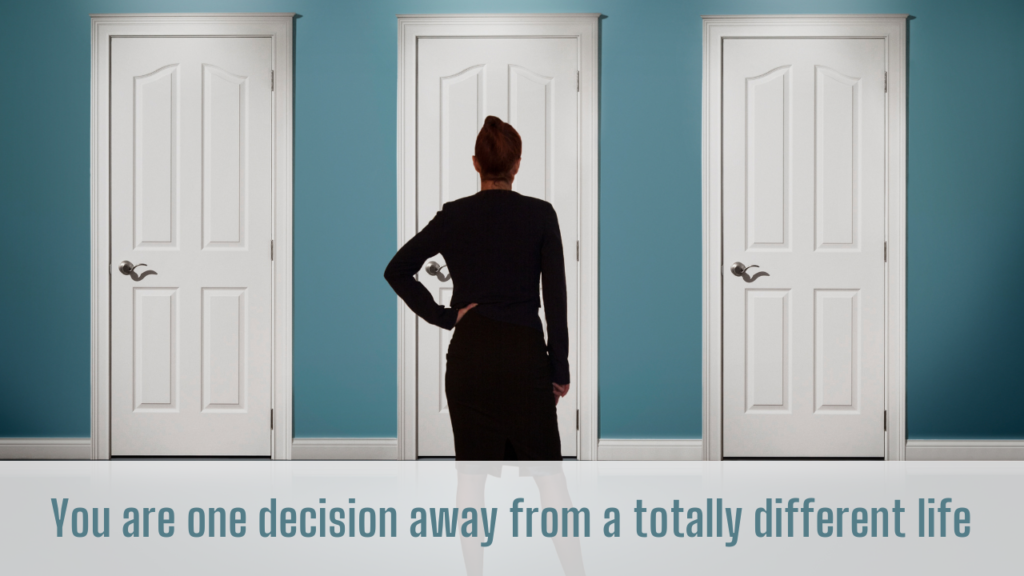You are one decision away from a totally different life - Healing in ...