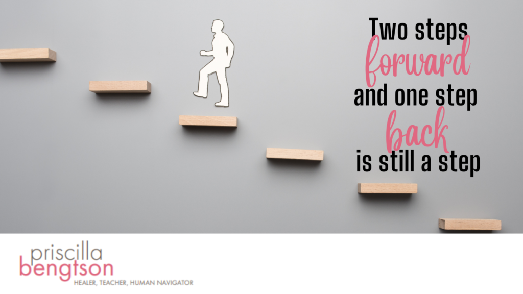 Two Steps Forward and One Step Back: Embracing the Journey of Progress - Healing in Harmony Center